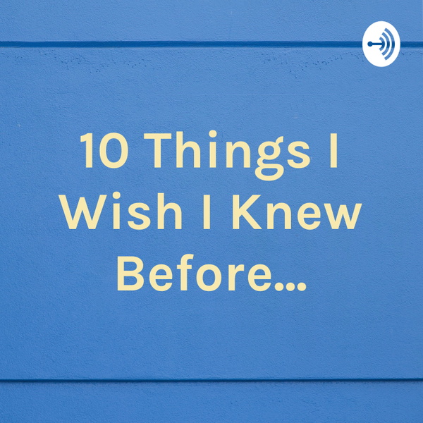 Listener Numbers, Contacts, Similar Podcasts - 10 Things I Wish I Knew ...