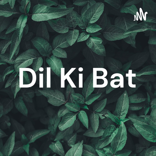 Listener Numbers, Contacts, Similar Podcasts - Dil Ki Bat