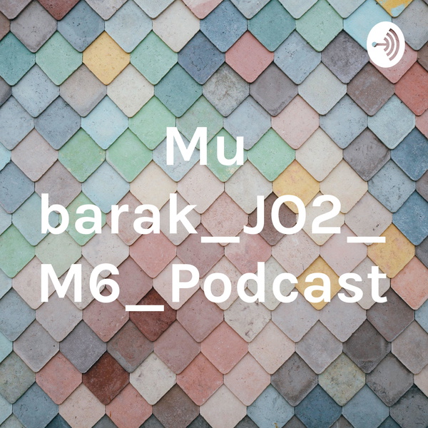 Listener Numbers, Contacts, Similar Podcasts - Mubarak_JO2_M6_Podcast