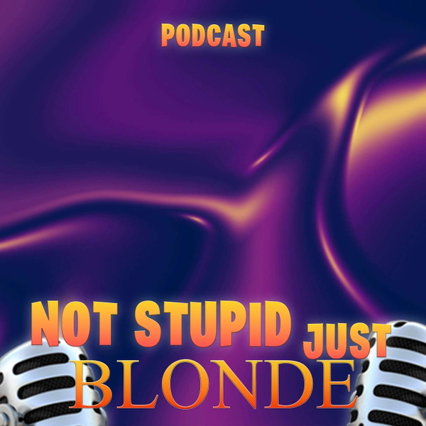 Listener Numbers, Contacts, Similar Podcasts - Not stupid just blonde