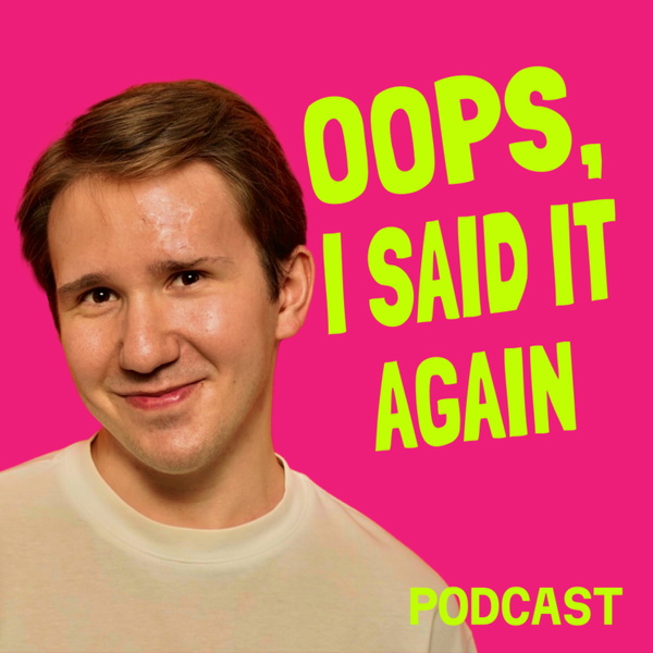 Listener Numbers, Contacts, Similar Podcasts - OOPS, I SAID IT AGAIN