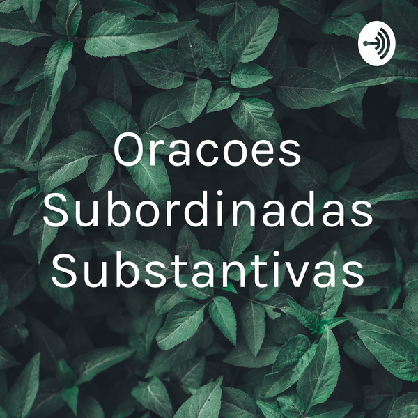 Listener Numbers, Contacts, Similar Podcasts - Oracoes Subordinadas Substantivas