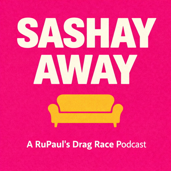 Listener Numbers, Contacts, Similar Podcasts - Sashay Away from RuPaul ...