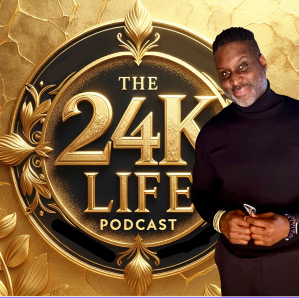 PodMatch | The 24K Life with Derick Gant