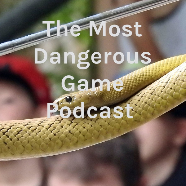 Listener Numbers, Contacts, Similar Podcasts - The Most Dangerous Game ...